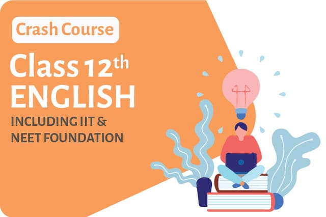 Class 12th - English - Crash Course NEET Foundation CBSE Board
